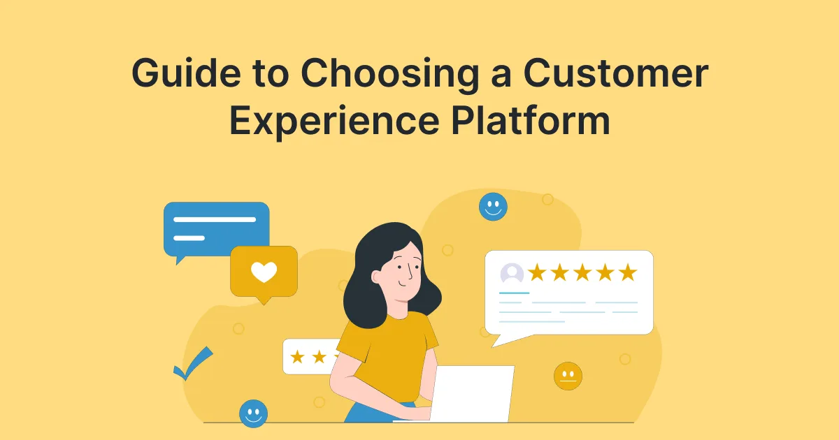 Choose the Best Customer Experience Platform for Your Business ...