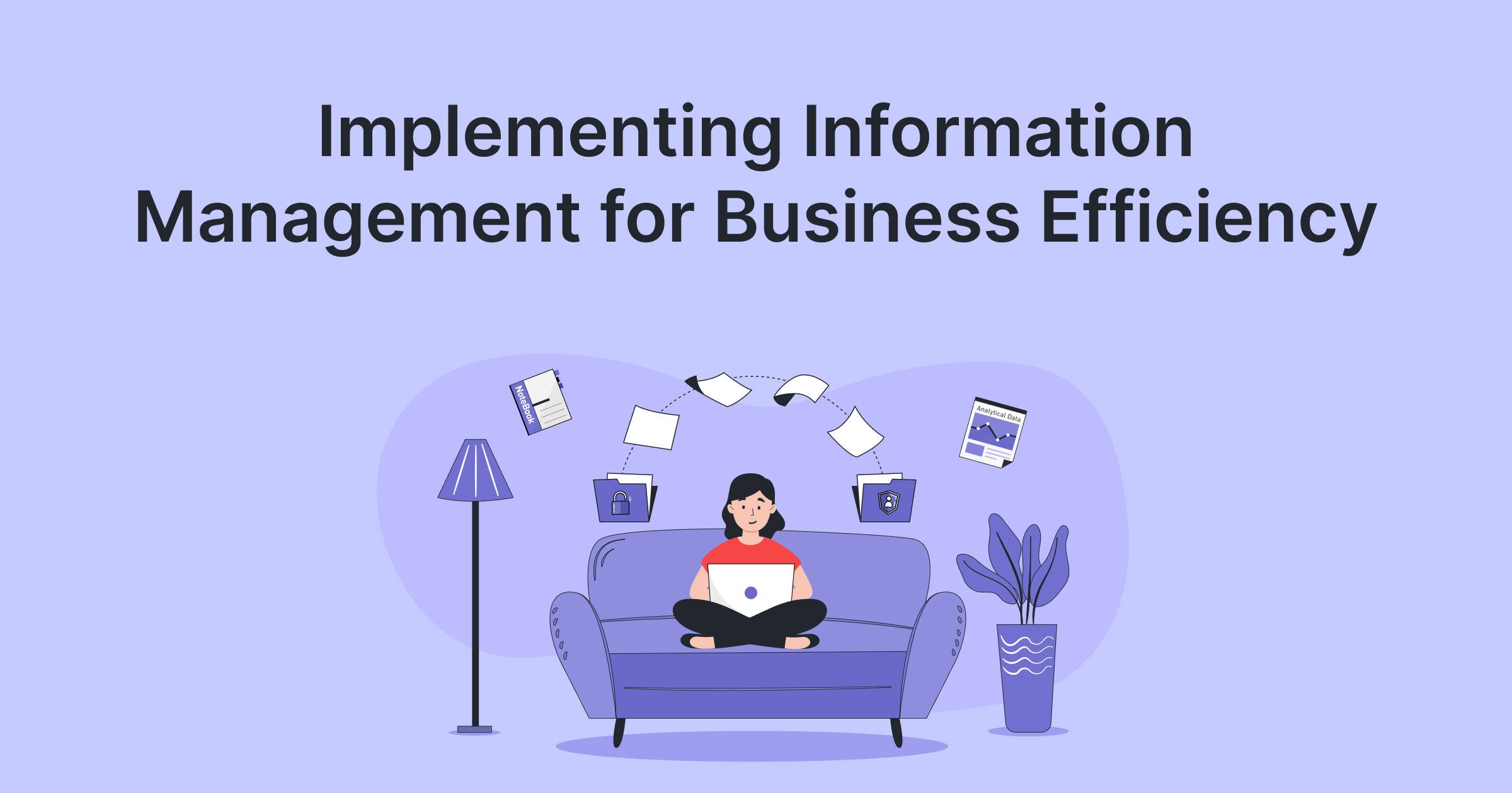 Boost Business Efficiency: Master Your Information Management - Innovation Forge
