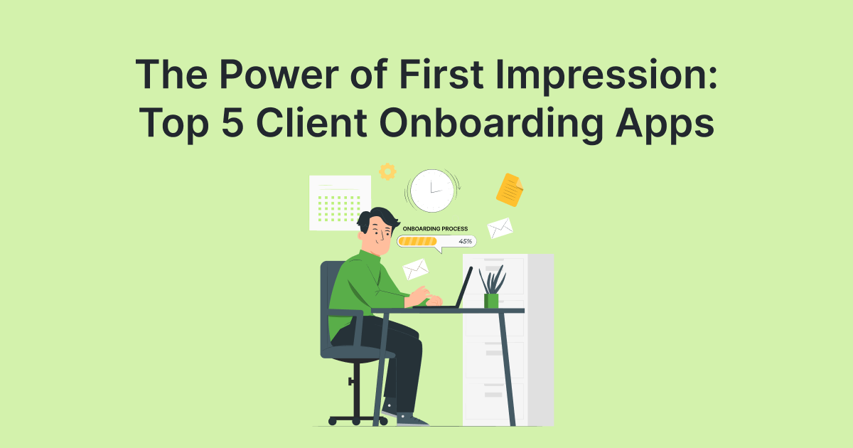 Client Onboarding Tools: 5 Best Solutions for Business Growth ...